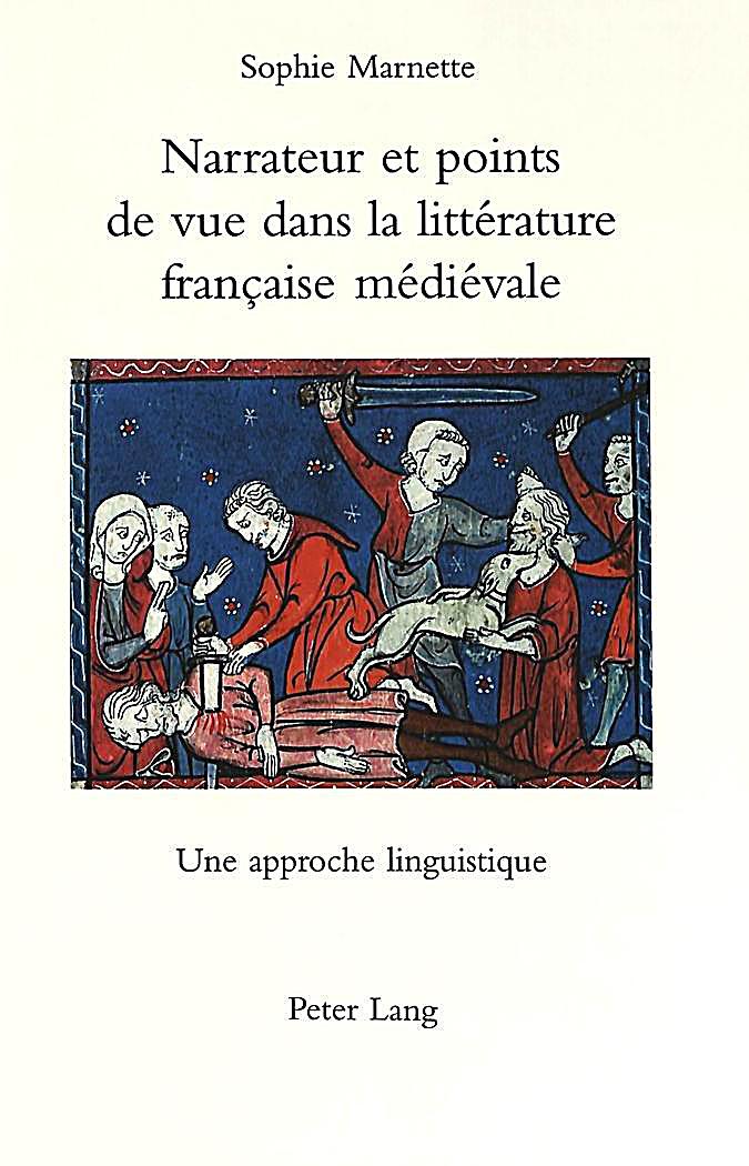 Narrateur et points de vue dans la littérature française médiévale ... Narrateur et points de vue dans la littérature française médiévale ...